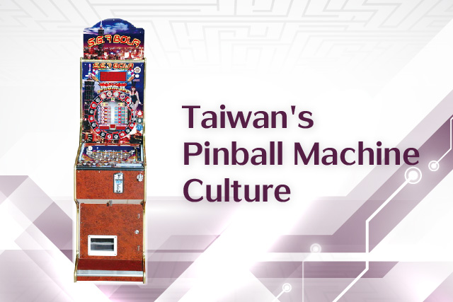 Taiwan's Pinball Machine Culture-Pinball Machine Manufacturers｜KWANG YI ...